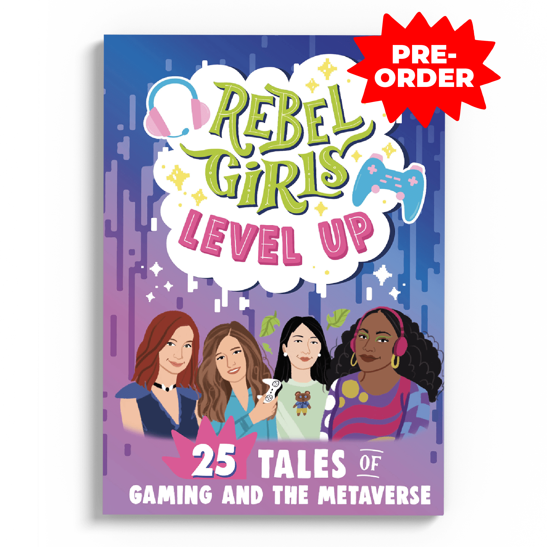 Rebel Girls Level Up Rebel Girls