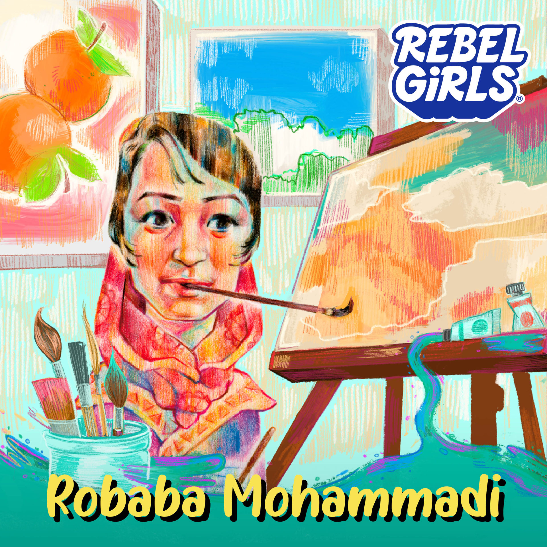 Robaba Mohammadi: One Brushstroke at a Time - Rebel Girls