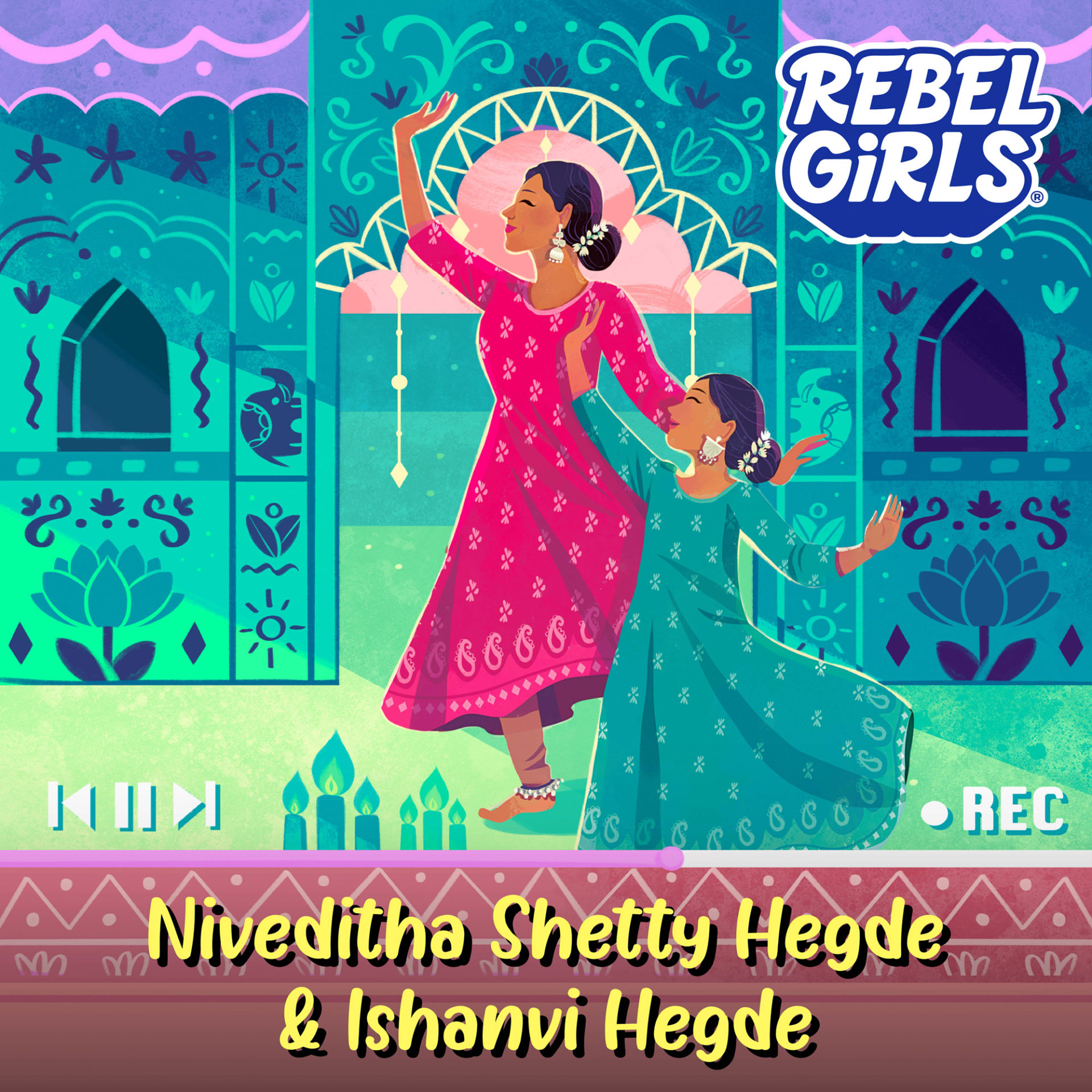 Niveditha Shetty Hegde and Ishanvi Hegde Read by Neha Jogani Narang - Rebel Girls
