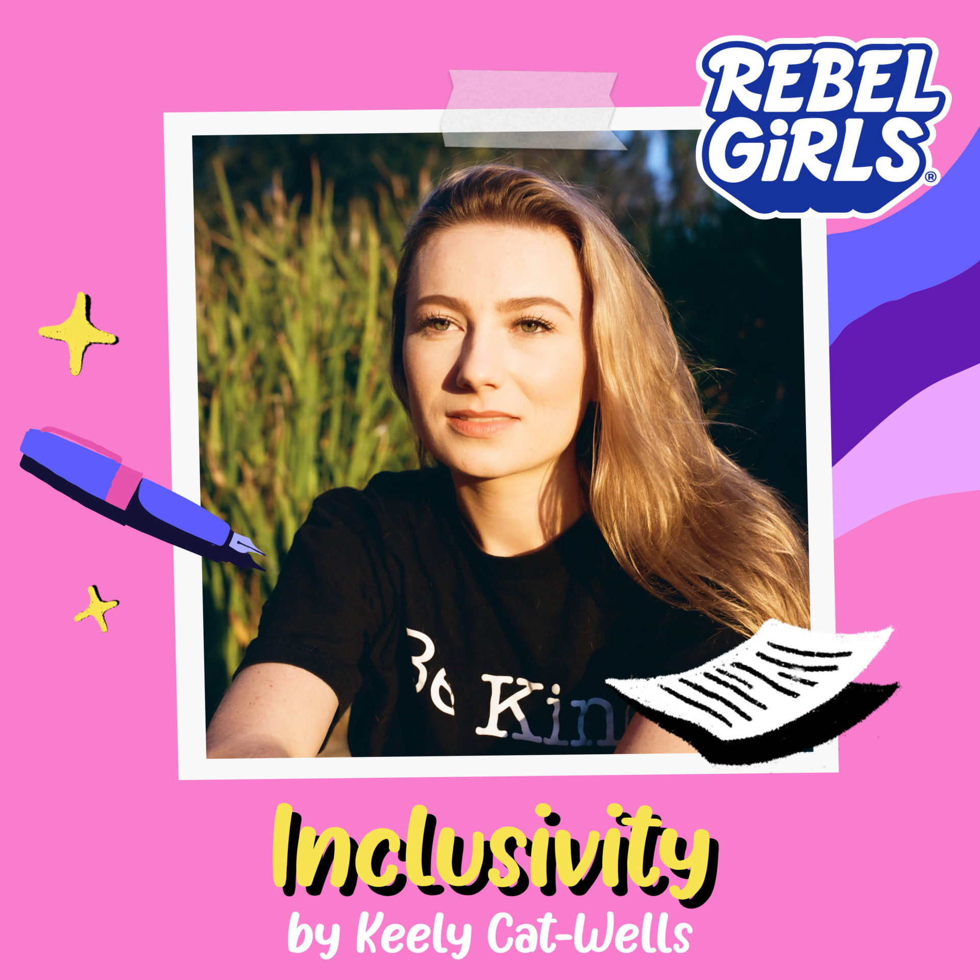 Keely Cat-Wells: A Letter on Inclusivity - Rebel Girls